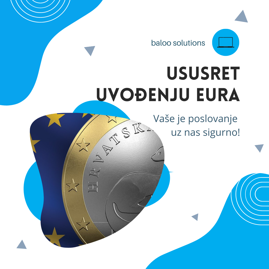 Budite spremni za uvođenje EURA! – Baloo solutions